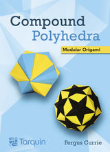 Compound Polyhedra - made with modular origami techniques - mathematics ...